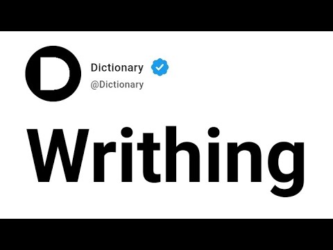 Writhing Meaning In English
