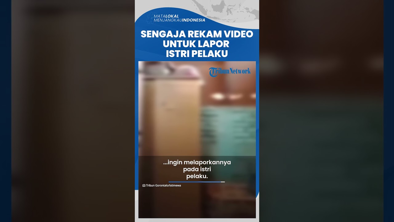 Video Syur Oknum Guru dan Murid di Gorontalo Viral, Sengaja Direkam untuk Dilaporkan ke Istri ...