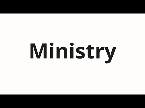 How to pronounce Ministry