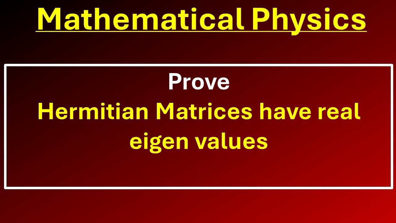 Prove: Hermitian Matrices have real eigen values
