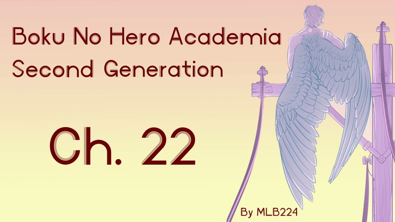 BNHA Second Generation - Chapter 22 | Fanfiction