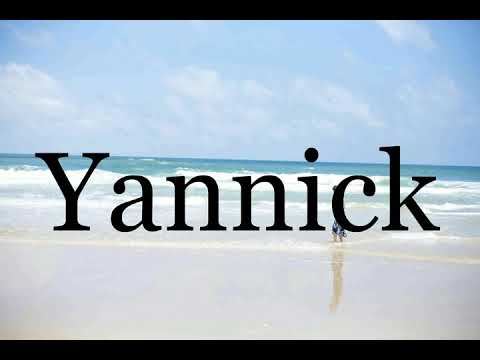 How To Pronounce Yannick🌈🌈🌈🌈🌈🌈Pronunciation Of Yannick