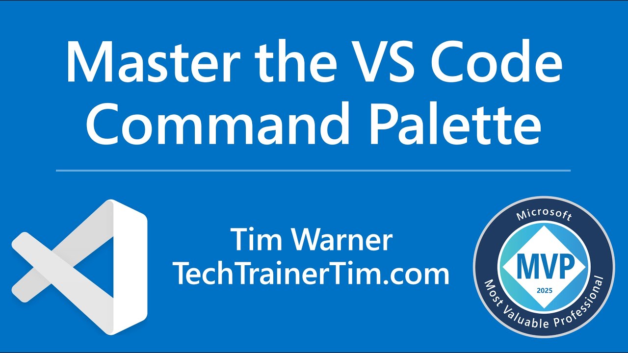 Master the Visual Studio Code Command Palette