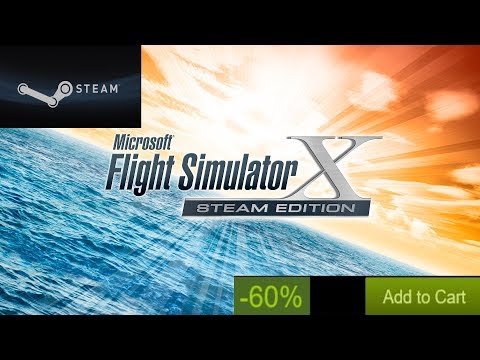 Microsoft Flight Simulator X: Steam on Sale!