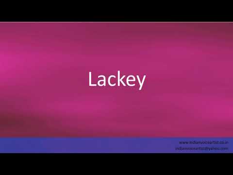 How to pronounce "Lackey".