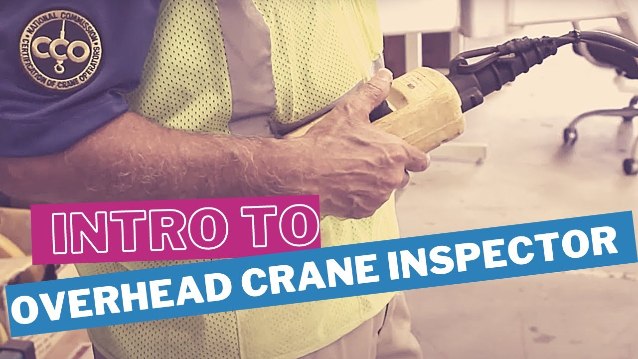 Intro to Overhead Crane Inspector