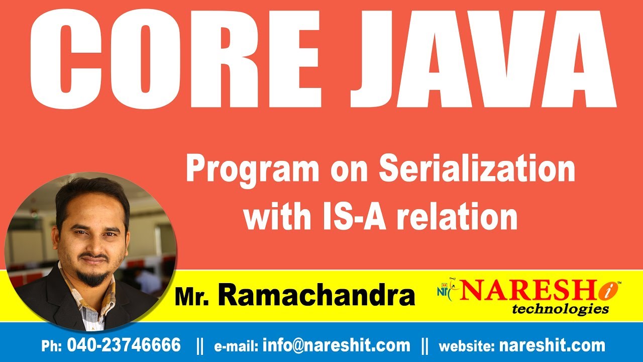 Core Java Tutorials | Program on Serialization with IS-A relation?  | Mr.Ramchandra