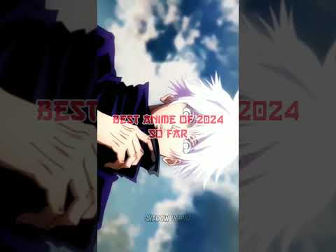 Best anime of 2024 so far.