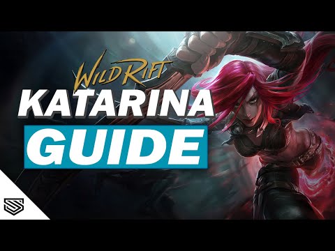THE ULTIMATE KATARINA GUIDE - BUILD, ABILITIES, COMBOS TIPS & TRICKS and MORE! - Wild Rift Guides