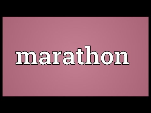 Marathon Meaning