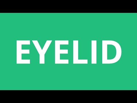 How To Pronounce Eyelid - Pronunciation Academy