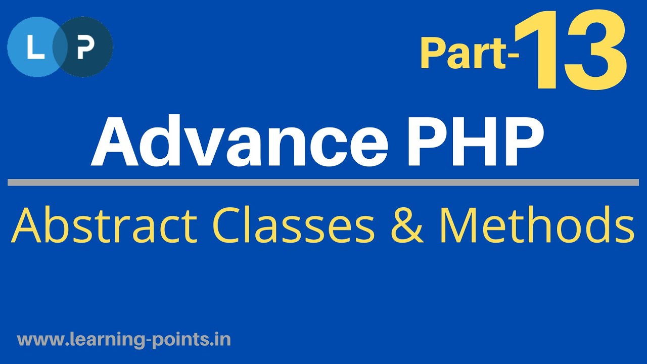 Abstract Classes & Methods | Object Oriented Concept | Advance PHP Tutorial