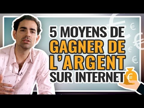💶 5 moyens de gagner de l’argent sur internet