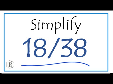 How to Simplify the Fraction 18/38