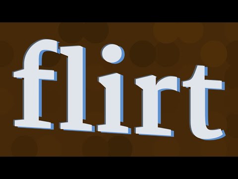 FLIRT pronunciation • How to pronounce FLIRT