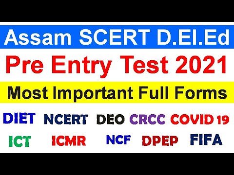 Assam SCERT D.El.Ed PET 2021 / Most Important Full Forms