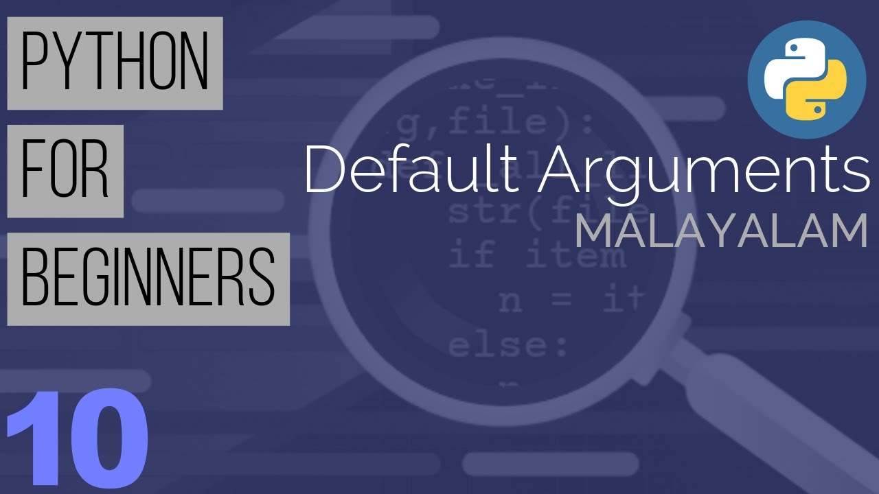 Python Tutorial for Beginners in Malayalam: Part 10 - Default Arguments in Python