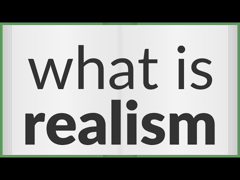 Realism | meaning of Realism