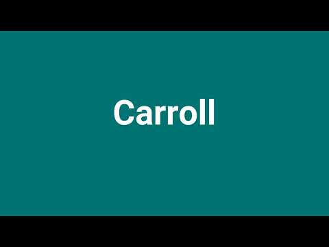 'Carroll' Meaning and Pronunciation