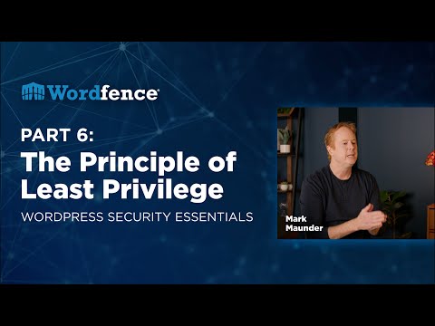 The Principle Of Least Privilege - WordPress Security Essentials | Part 6