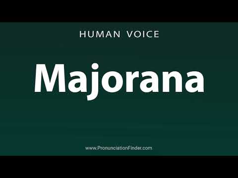 How To Pronounce Majorana