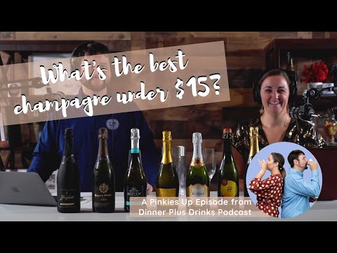 What is the best Champagne under $15 - Pinkies Up Ep. 5