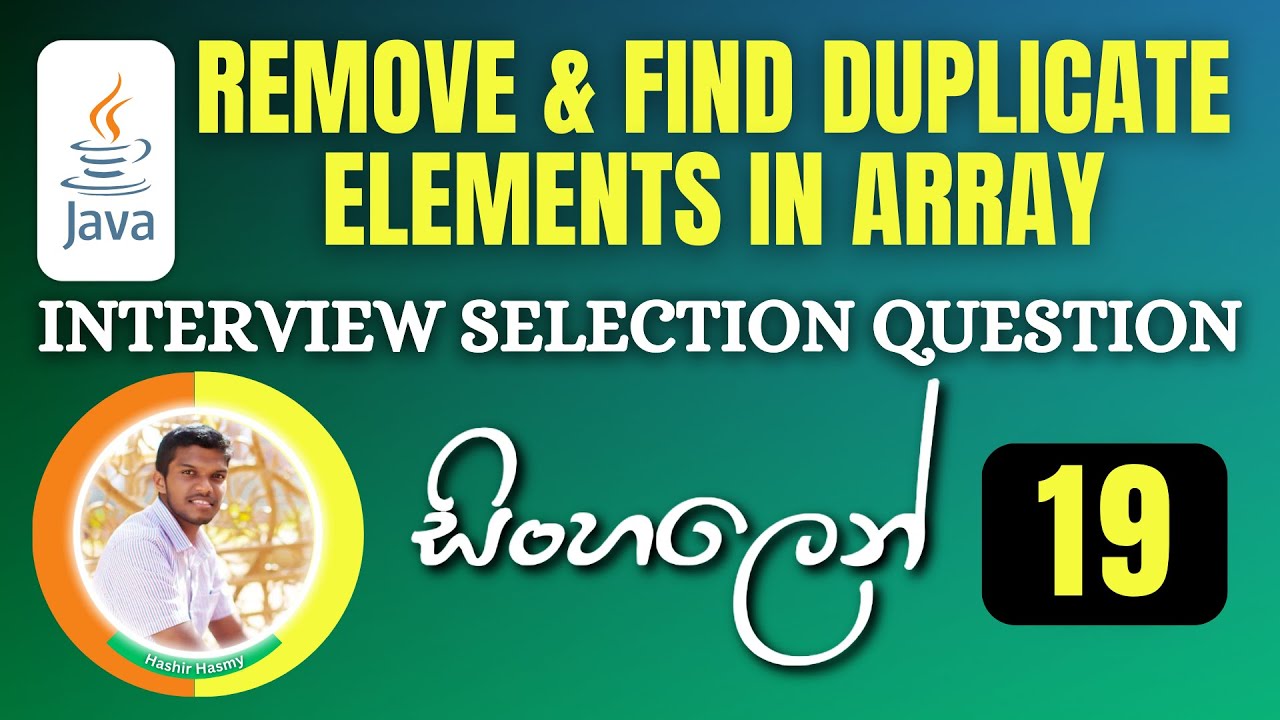 Important Java Interview Programs | 19 | Remove/Find Duplicate Elements in Array | Sinhala