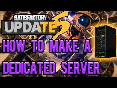 Steam Community :: Video :: Satisfactory Update 5 HOW TO SET UP A DEDICATED SERVER Tutorial ...