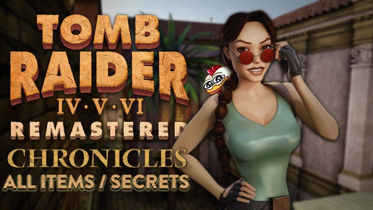 Tomb Raider Chronicles Remastered - [Full] All Items / Secrets Walkthrough