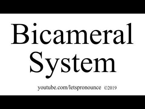 How to Pronounce Bicameral System