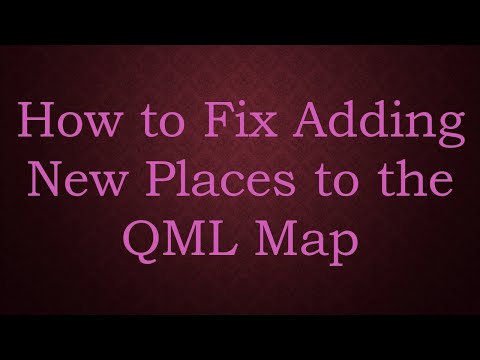 How to Fix Adding New Places to the QML Map