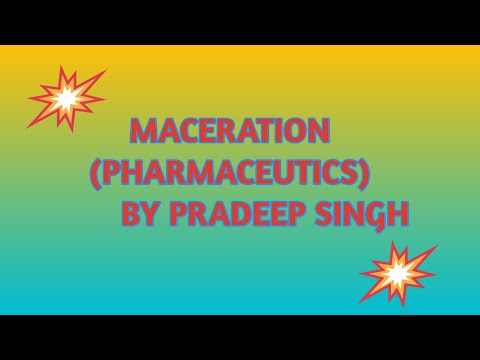 Maceration and types of maceration.