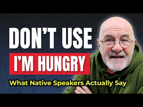 DON'T USE 'I'm Hungry' 🍽️ | Learn Natural Phrases that Native Speakers Use