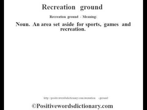 Recreation ground definition | Recreation ground meaning