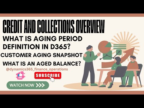 Credit and collections overview What is aging period definition in d365? Customer aging snapshot