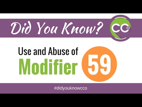 Use and Abuse of Modifier 59 - Did You Know CCO #036