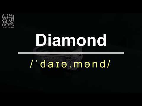 How to pronounce the word "Diamond"