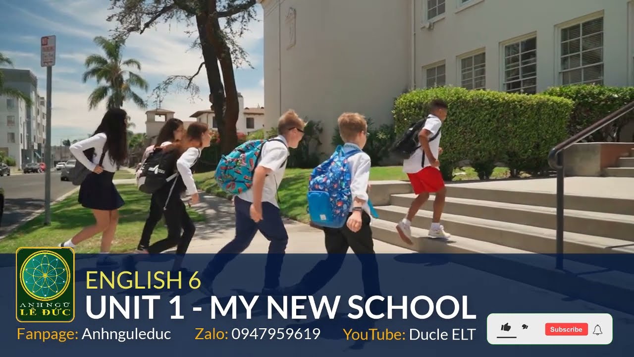 ENGLISH 6: UNIT 1: MY NEW SCHOOL
