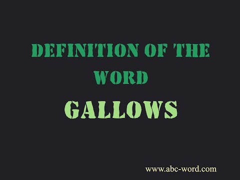 Definition of the word "Gallows"