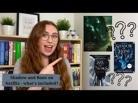 SHADOW AND BONE ON NETFLIX - WHAT'S INCLUDED? | which grishaverse books will feature in the show