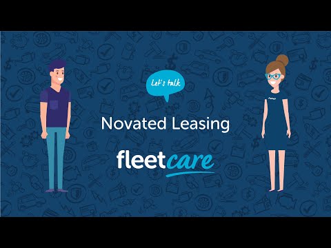 Fleetcare | Novated Leasing Explained