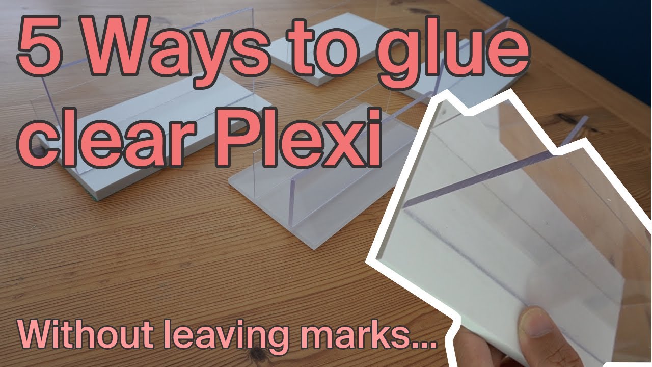 5 ways to GLUE clear plastic without marks / Model Making Tips