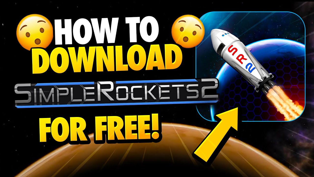 SimpleRockets 2 Download - How to Download SimpleRockets 2 for Free - Android & iOS