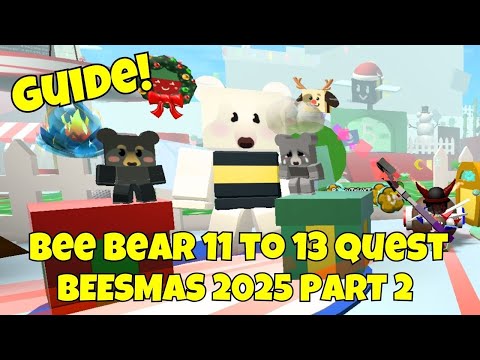 How to complete *BEE BEAR 11-13 QUESTS & ITS REWARD* in BEESMAS 2025 PART 2 Bee Swarm Sim | ROBLOX