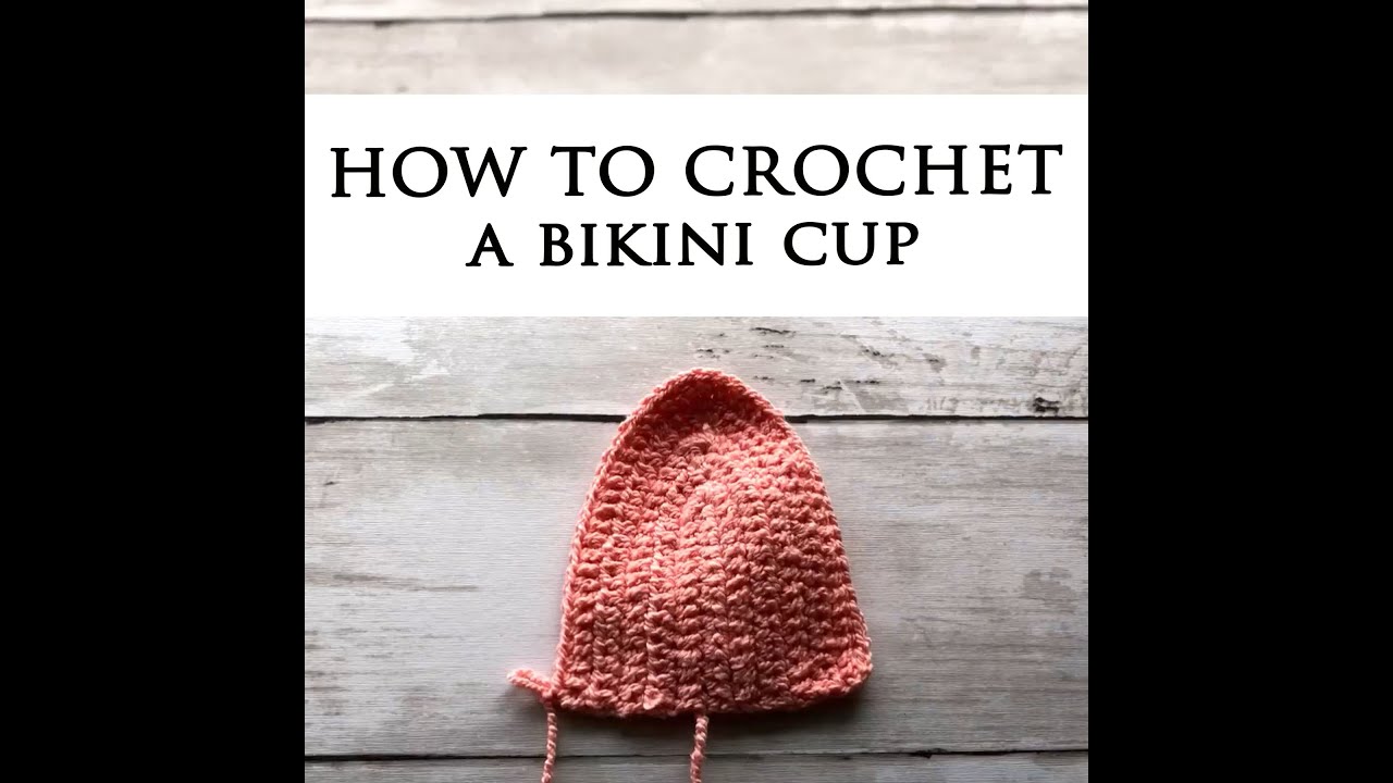 How to Crochet Bikini cups for beginners | Full Video Tutorial (No Fuss Method)
