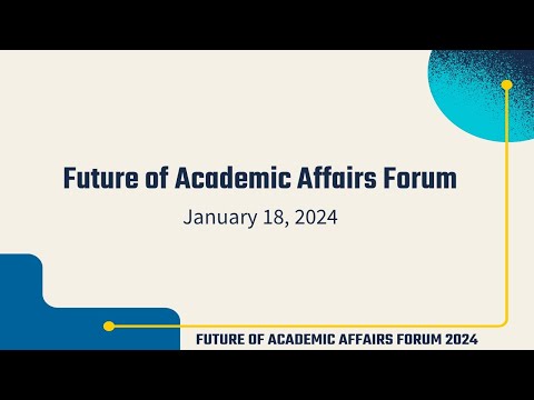 2024 Future of Academic Affairs Forum