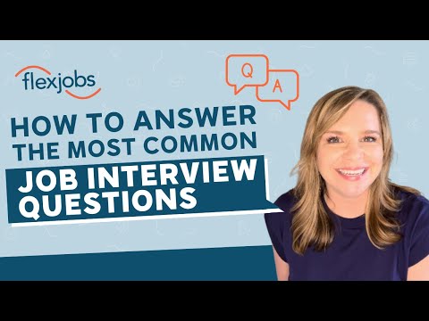Mastering Job Interviews: Expert Tips on Answering Common Questions | A FlexJobs Webinar