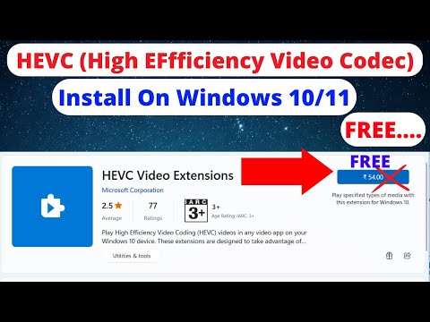 How To Install HEVC Codec on Windows 10/11 Free | High Efficiency Video Codec free Install