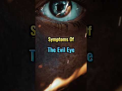 Symptoms of the evil eye #islam #shorts #evil