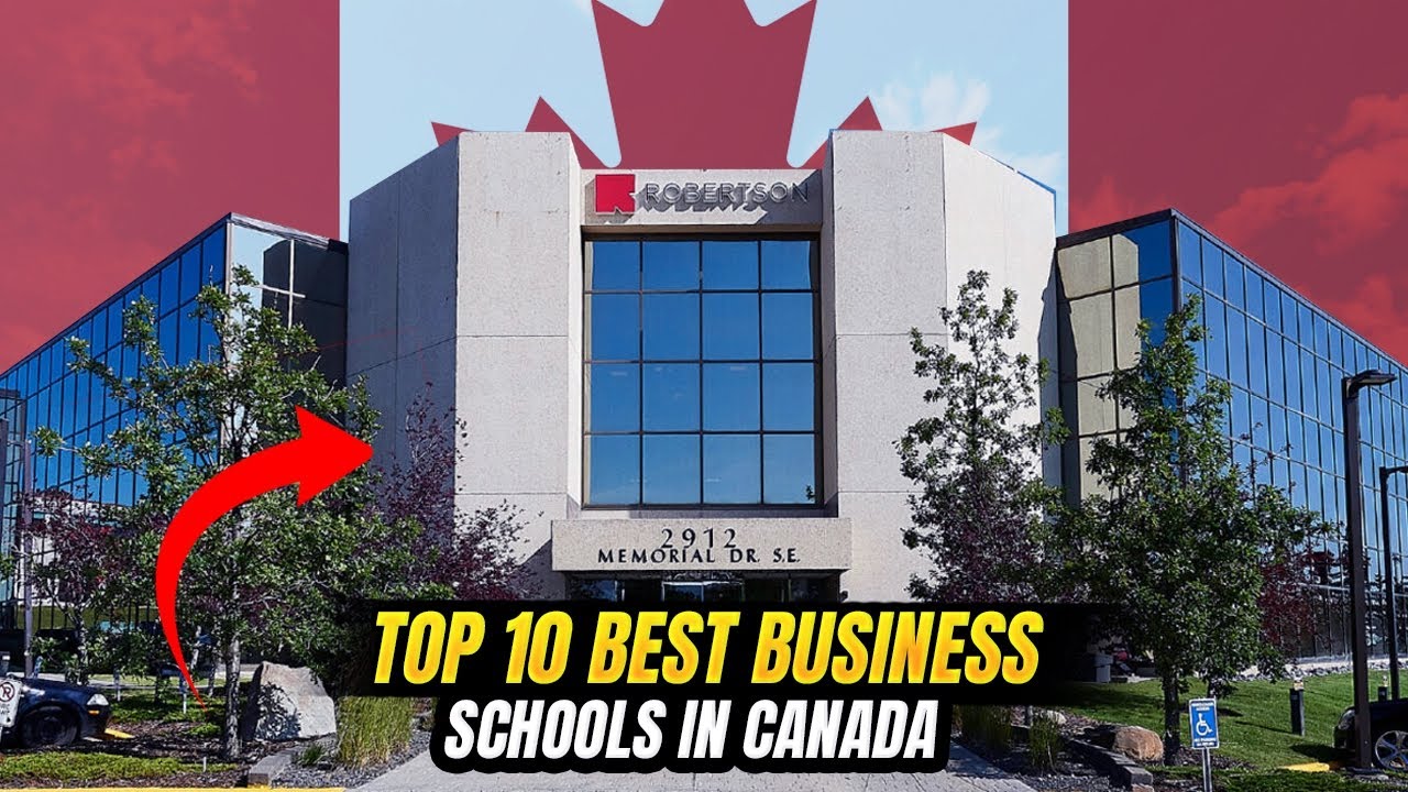 10 Best Business Schools in Canada | Top 10 Graduate Schools in Canada